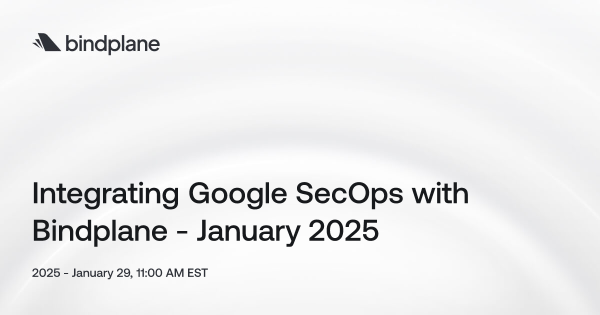 Integrating Google SecOps with Bindplane - January 2025 | Bindplane