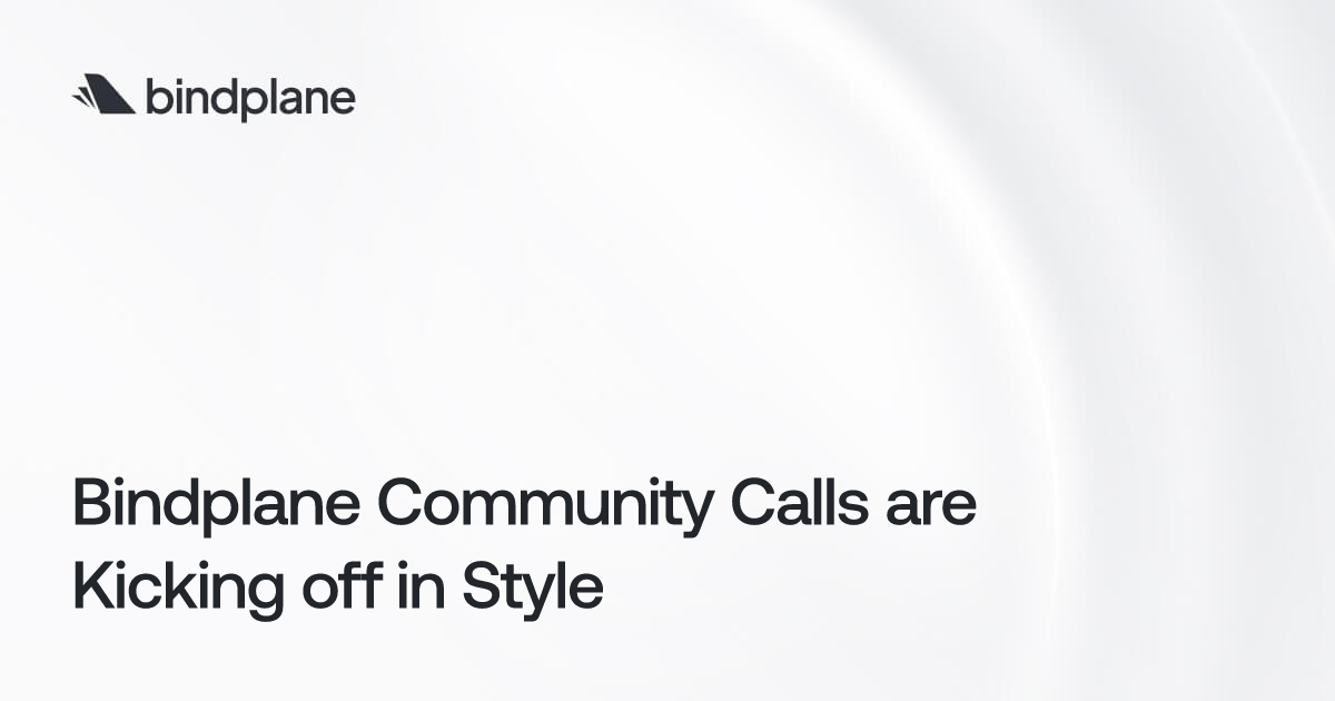 Bindplane Community Calls are Kicking off in Style | Bindplane