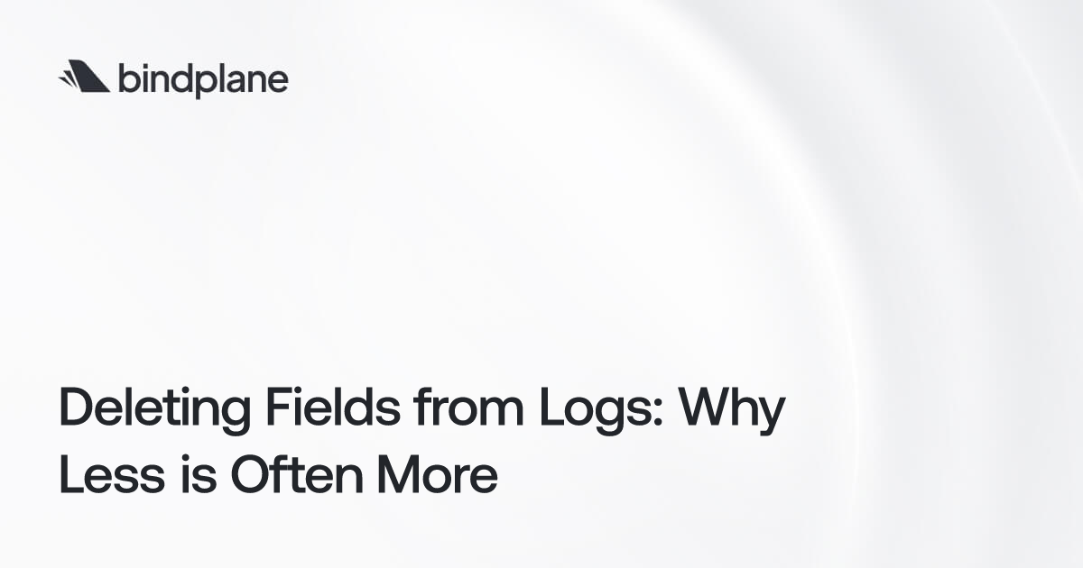 Deleting Fields from Logs: Why Less is Often More